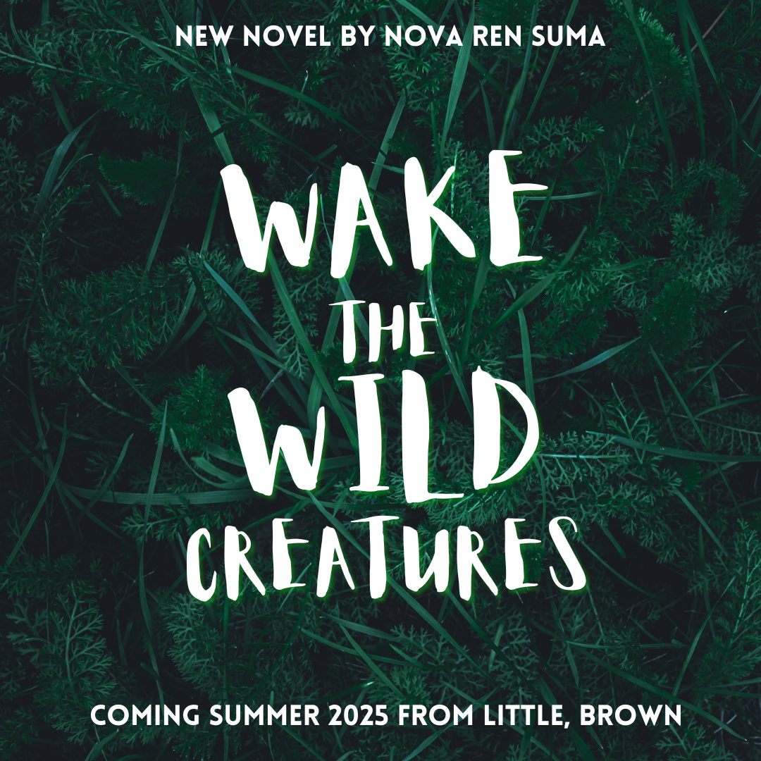 Novel Title Reveal: WAKE THE WILD CREATURES – Nova Ren Suma