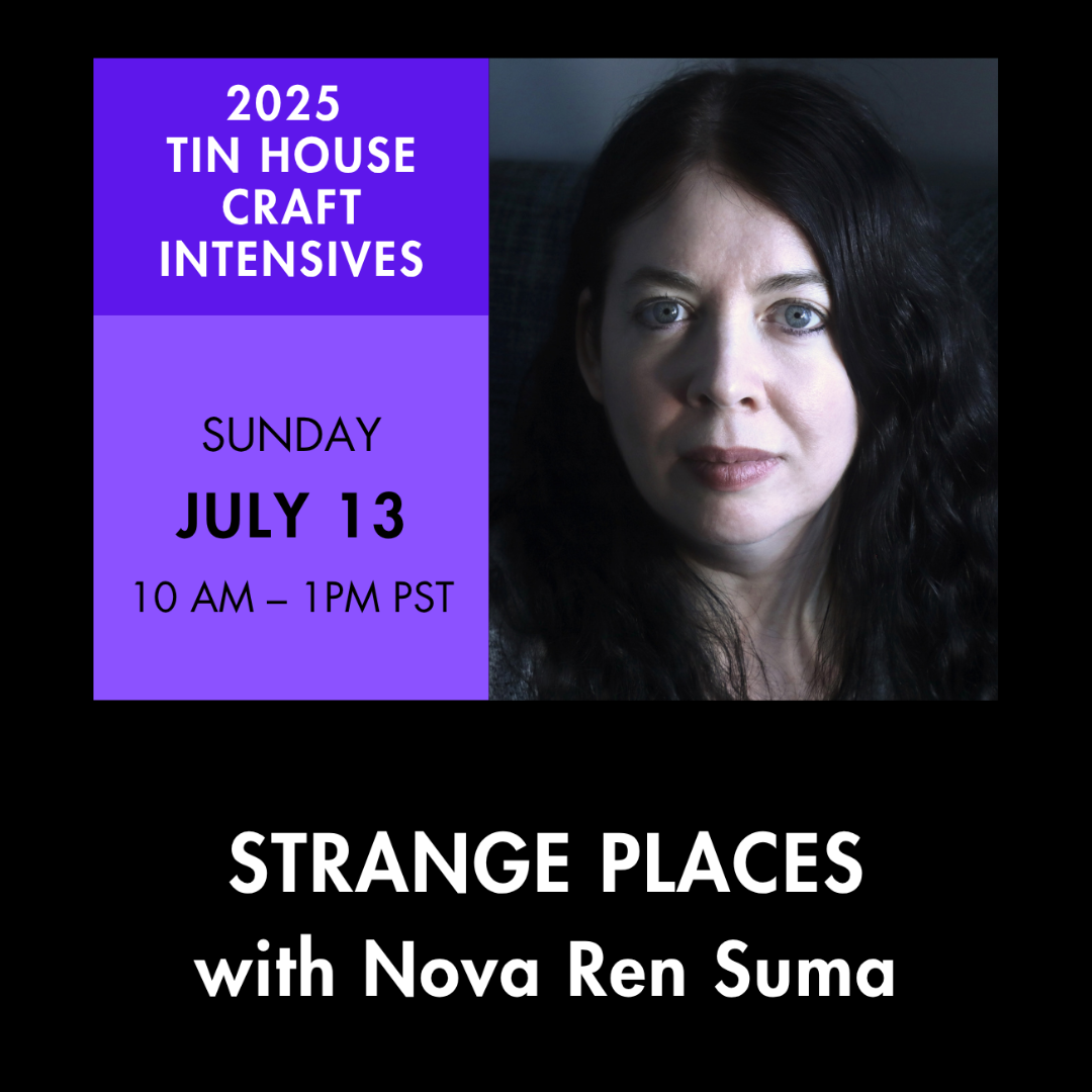 Strange Places Craft Intensive – Nova Ren Suma